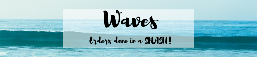 || Waves || Where Orders Are Finished An A SPLASH Of Water! || Join Now ...